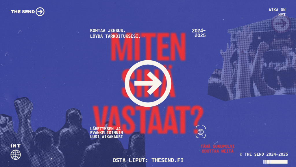 THE SEND 2025 Suomi aktivoi kristittyjä missionaaliseen elämään.